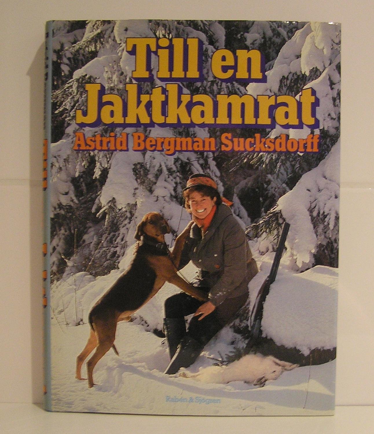 REA Till en jaktkamrat. Astrid Bergm.. | Köp från ibrik på Tradera ...