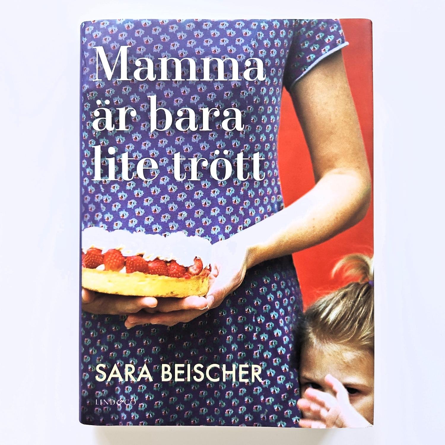 Mamma är bara lite trött - Sara Bei.. | Köp från Boklet på Tradera ...