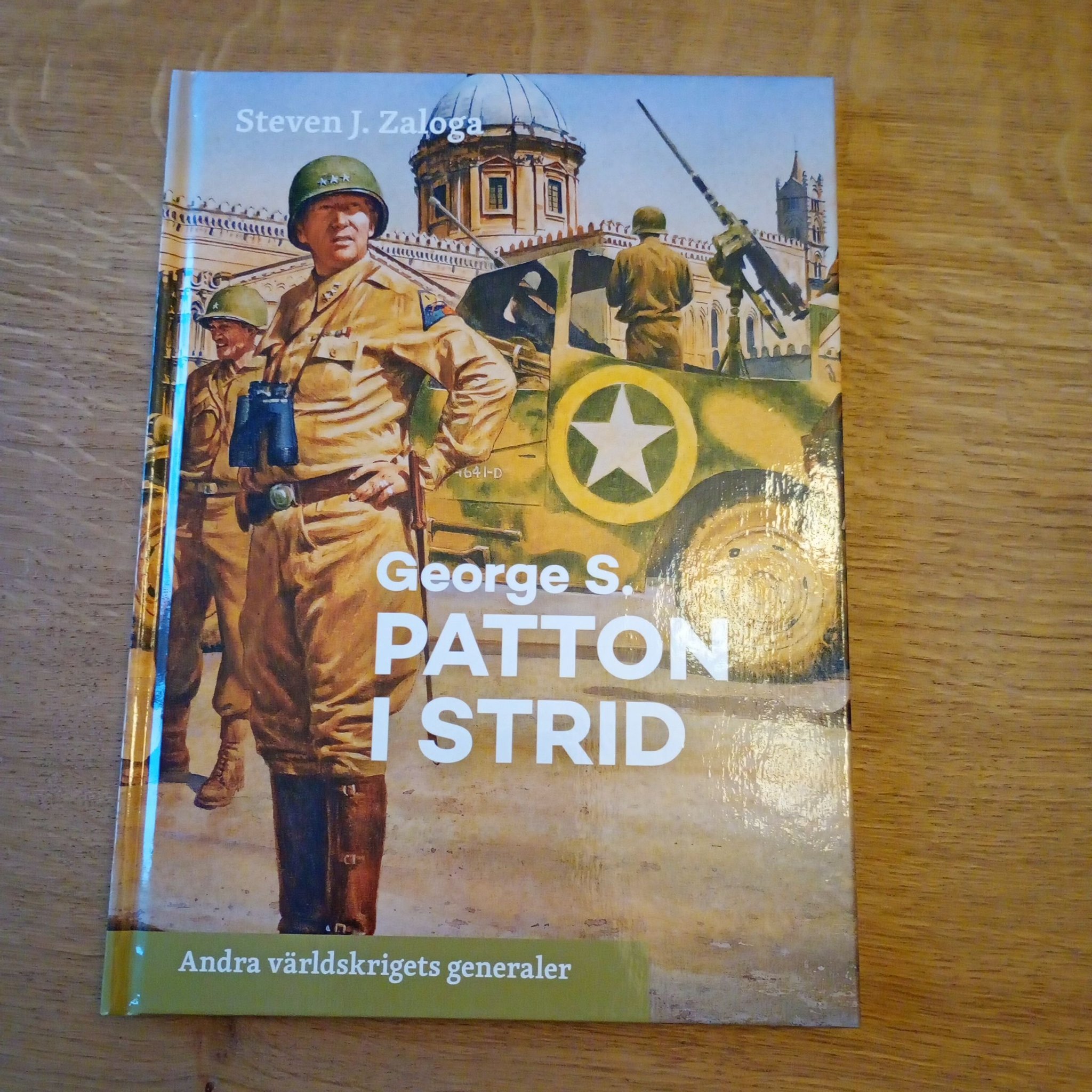 George S. Patton I strid - Steven J. Zaloga | Köp på Tradera (711577300)