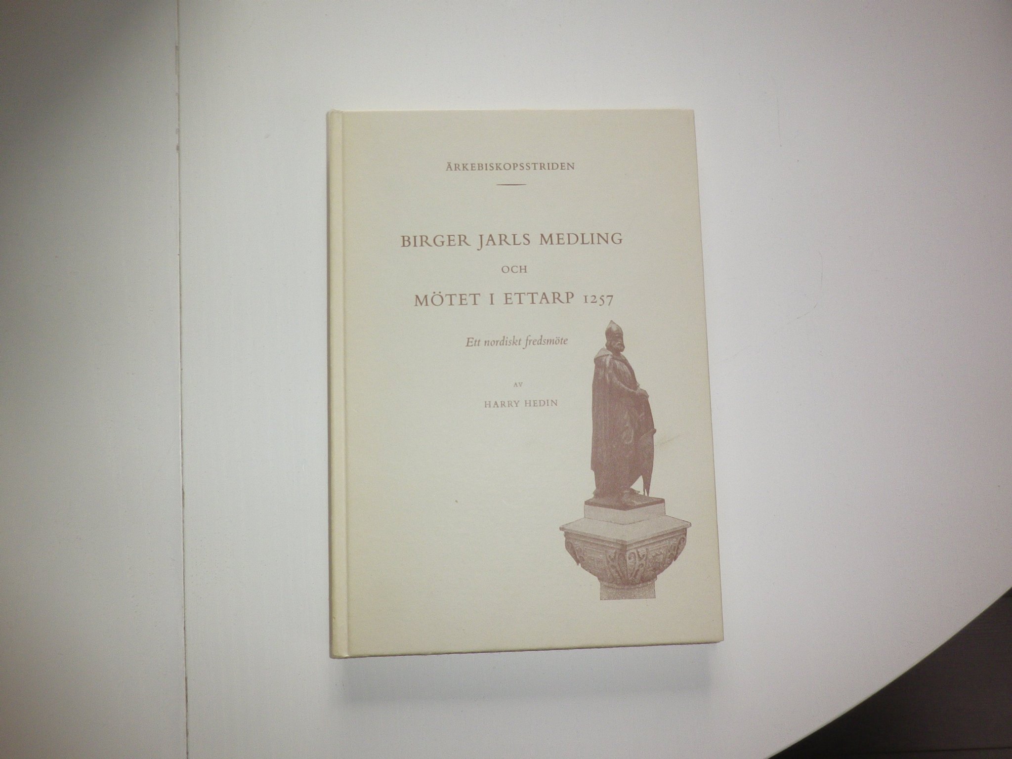 Birger Jarls Medling & Mötet i Ettarp 1257. Ett.. | Köp på Tradera ...