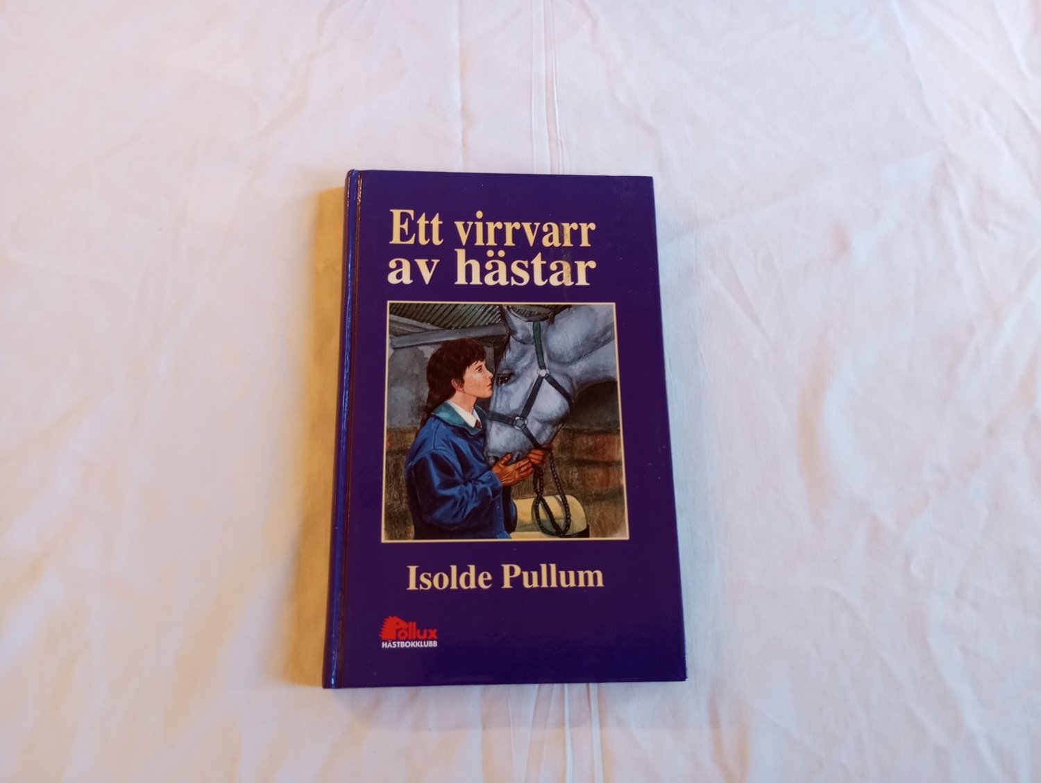 Ett virrvarr av hästar av Isolde Pullum inbunde.. | Köp på Tradera ...