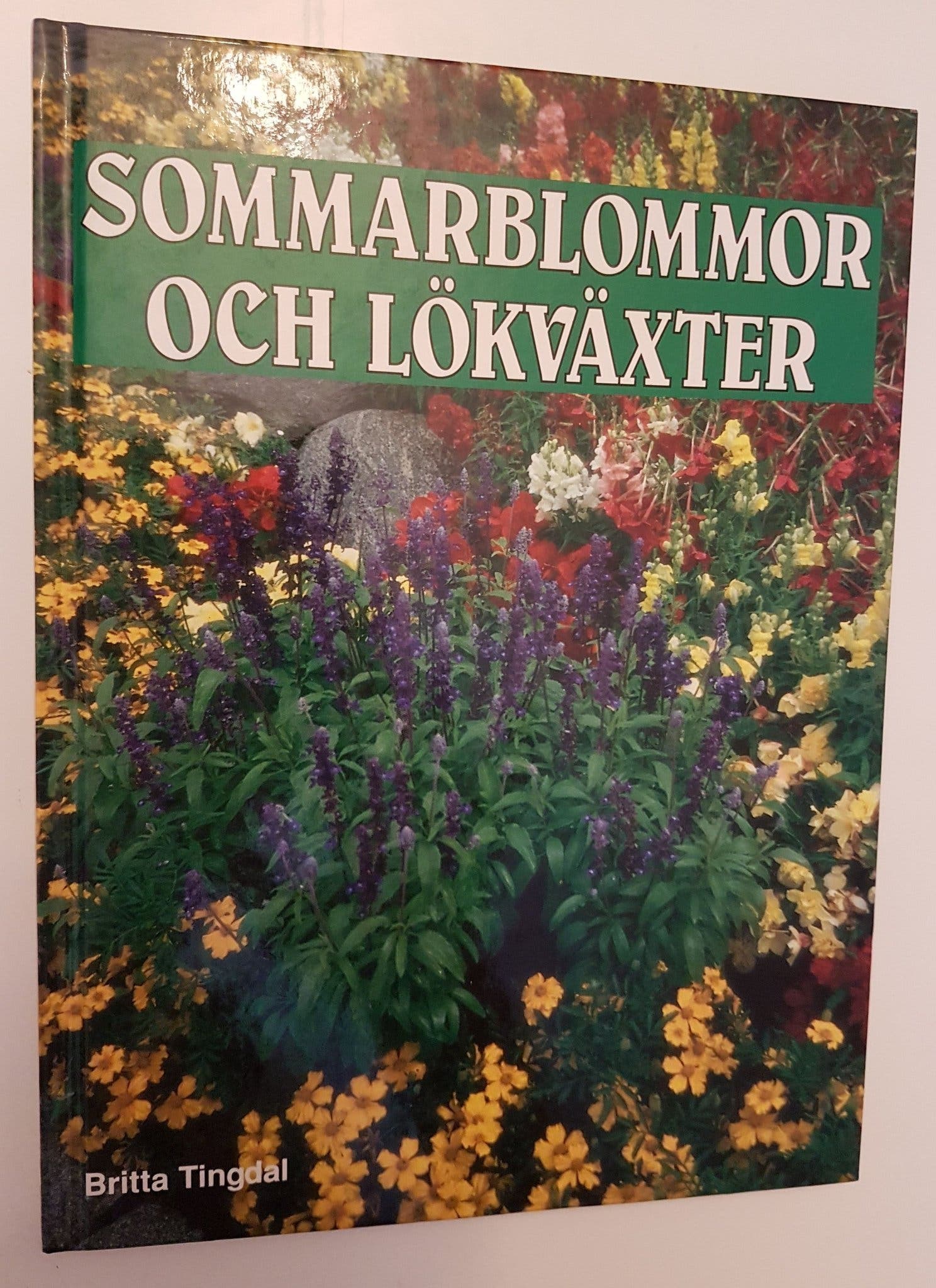 SOMMARBLOMMOR OCH LÖKVÄXTER Britta Tingdal. | Köp på Tradera (710365950)