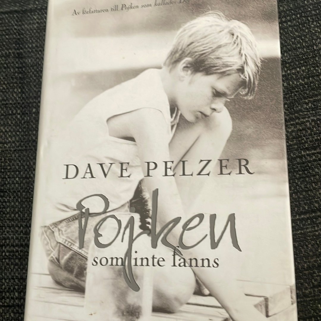 Pojken som inte fanns av Dave Pelzer | Köp på Tradera (694070868)