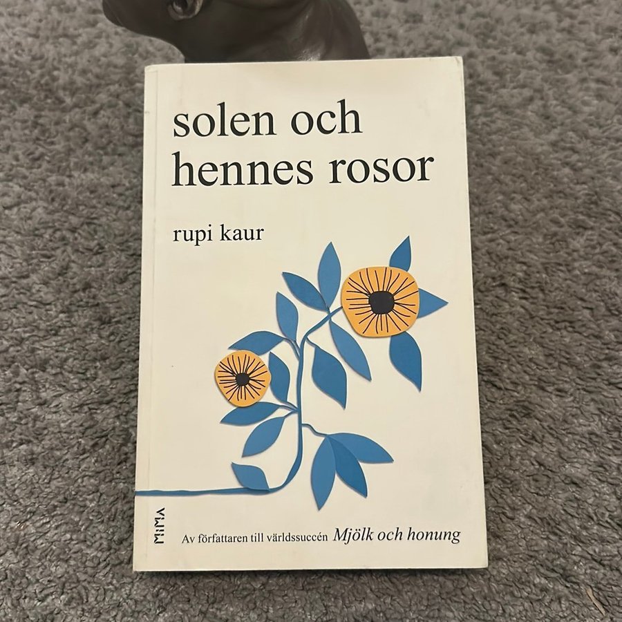 Rupi Kaur / Solen och hennes rosor | Köp på Tradera (699481400)