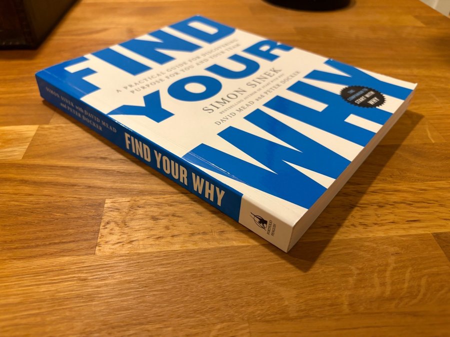Find Your Why av Simon Sinek, David Mead och Pe.. | Köp på Tradera ...