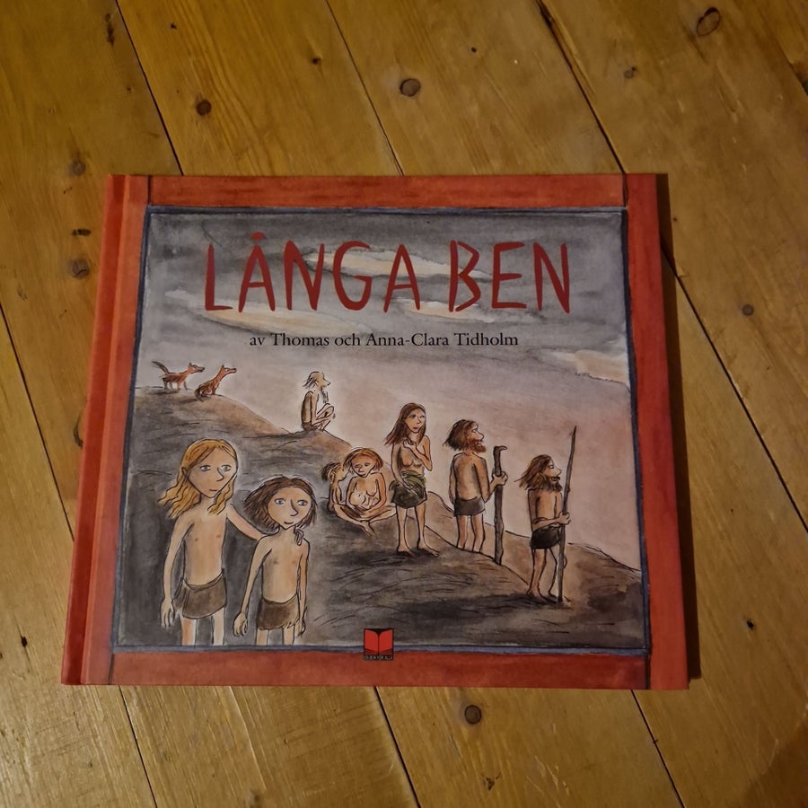 Långa Ben av Thomas och Anna-Clara Tidholm | Köp på Tradera (709607942)