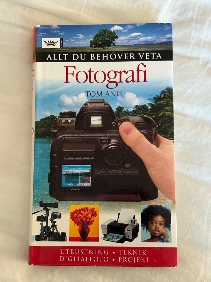 Fotografi: Allt du behöver veta av Tom Ang | Köp på Tradera (708291481)