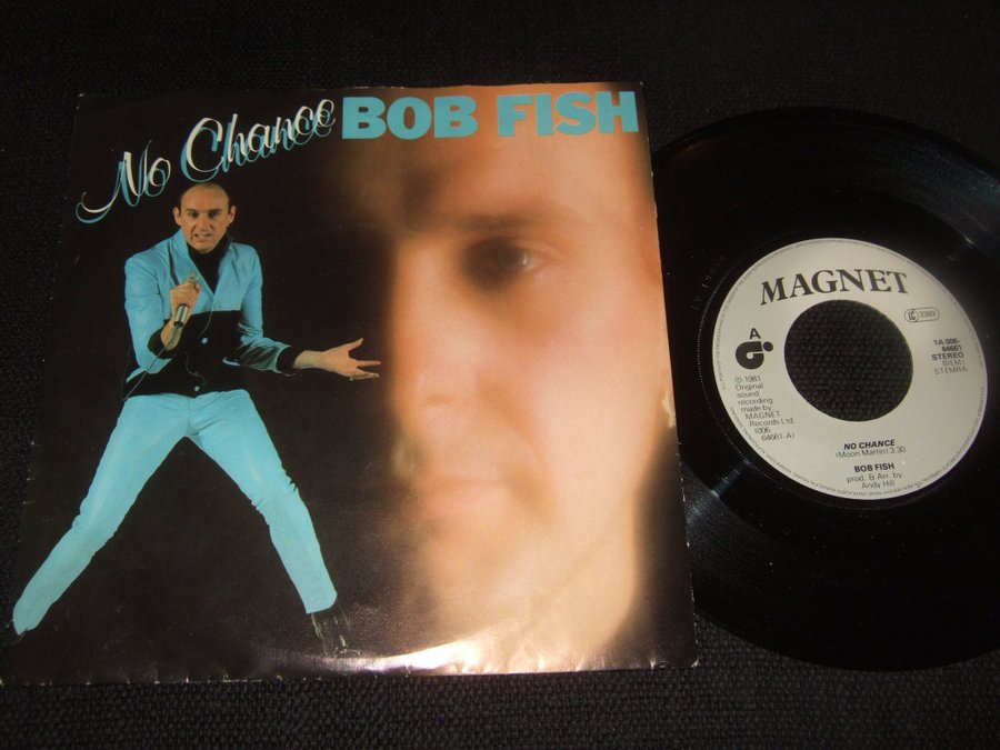 45 - BOB FISH. No Chance/Like Lovers do. 1981 | Köp på Tradera (708507164)