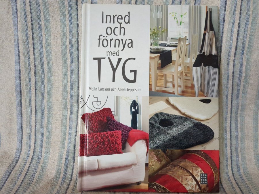 Inred och förnya med tyg av Malin Larsson och A.. | Köp på Tradera ...
