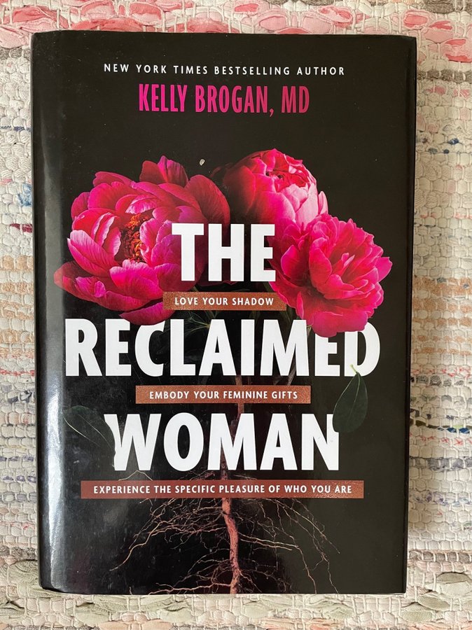 The Reclaimed Woman av Kelly Brogan, MD, 2023 | Köp på Tradera (734604032)