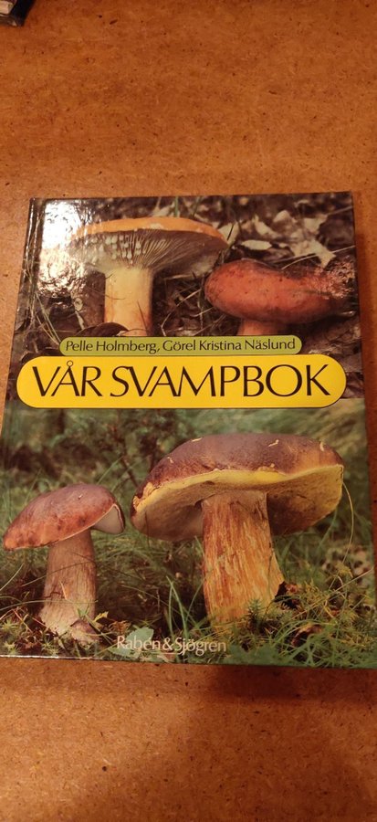 Vår Svampbok av Pelle Holmberg och Görel Kristi.. | Köp på Tradera ...