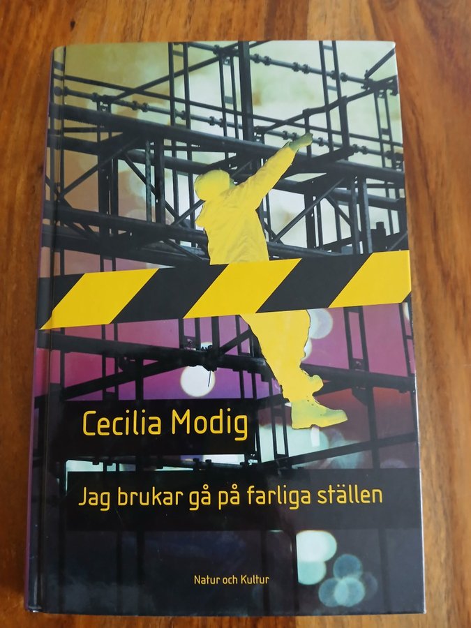 Jag brukar gå på farliga ställen - Cecilia Modig | Köp på Tradera ...