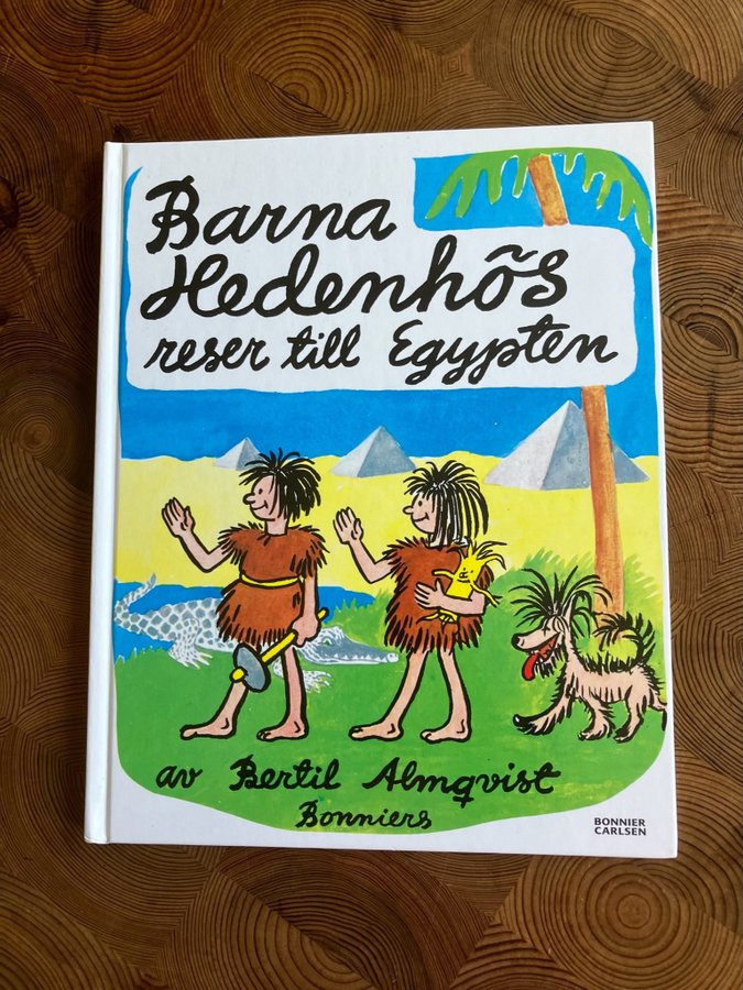 Barna Hedenhös reser till Egypten av Bertil Alm.. | Köp på Tradera ...