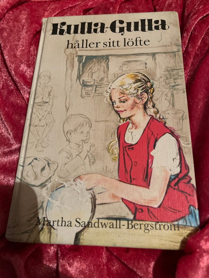 Kulla-Gulla håller sitt löfte - Martha Sandwall.. | Köp på Tradera ...